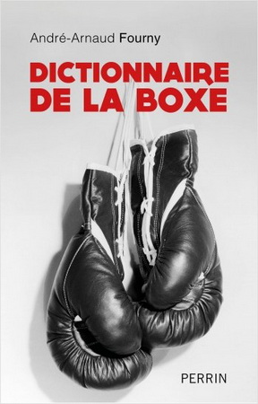 Le dictionnaire de la boxe - Fédération Française de Boxe