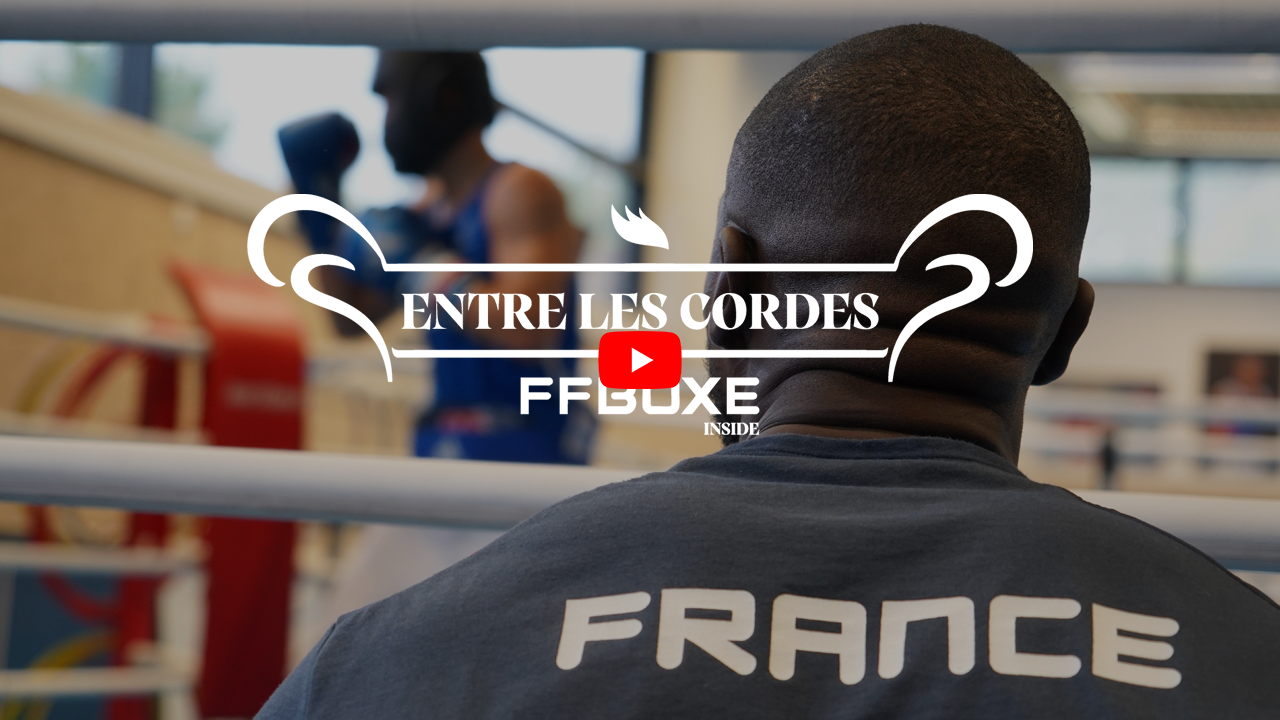 Entre les cordes : la nouvelle série vidéo FFBoxe ! - Fédération ...